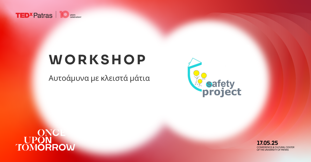 Workshop – Safety Project: Αυτοάμυνα με κλειστά μάτια – TEDx Patras – Blog